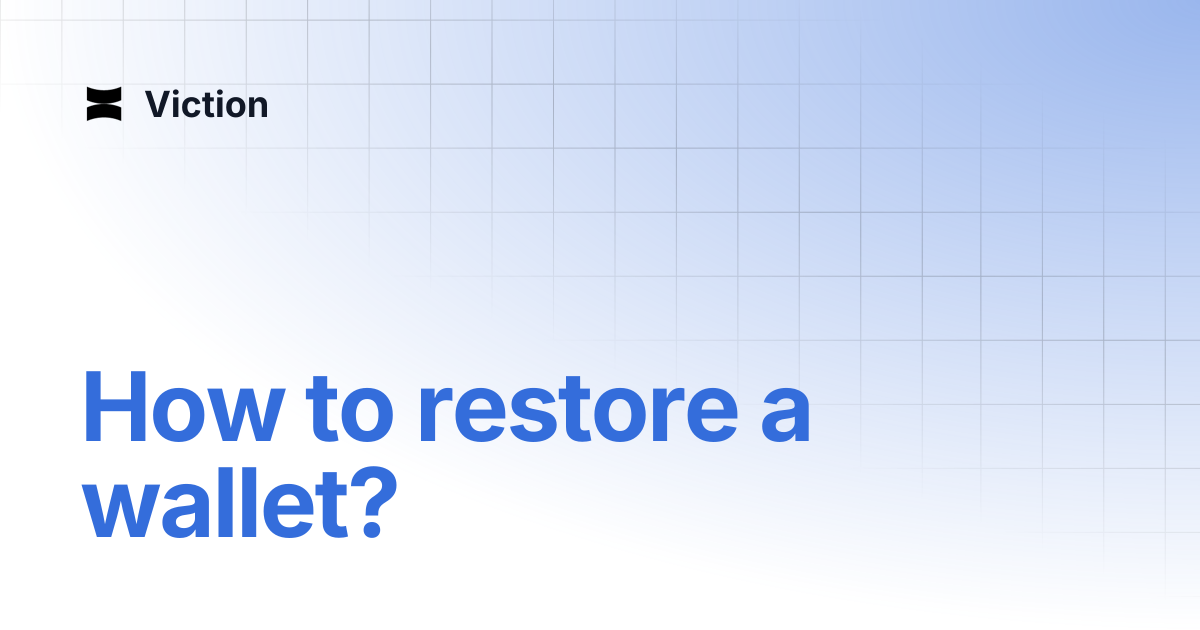 How to restore a wallet? | Viction