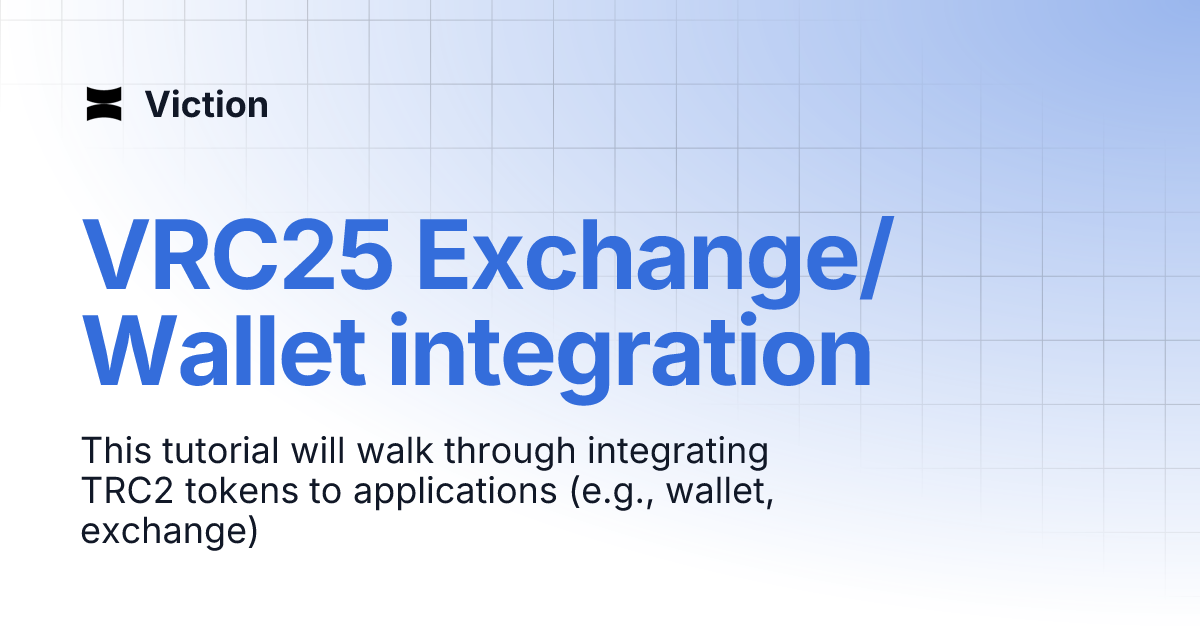 VRC25 Exchange/Wallet integration | Viction